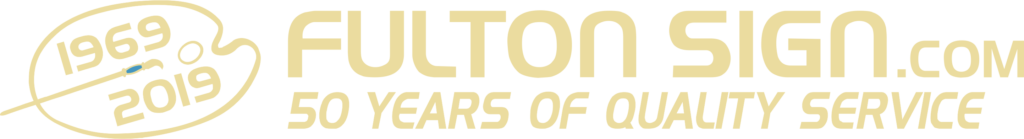 Fulton Sign – Quality Signs Since 1969!
